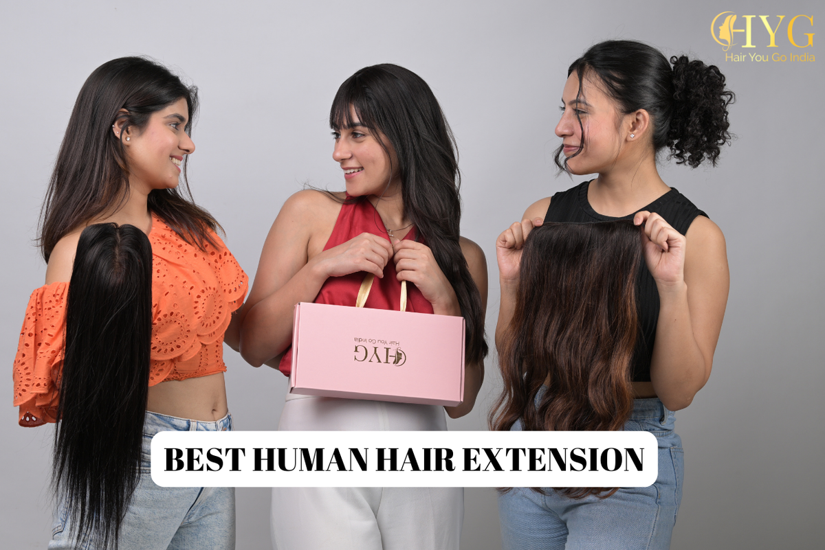 Hair You Go India: High-Quality Extensions for Volume & Length – HAIR ...